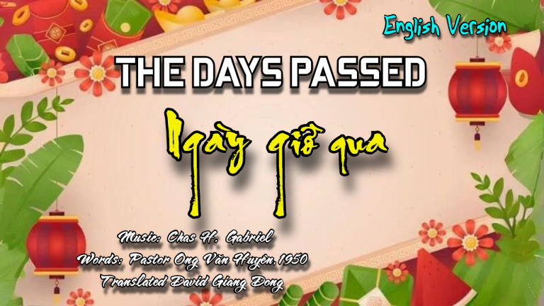 The Days Passed – Ngày Giờ Qua (English Version) – NÓI VỀ CHÚA JESUS ...